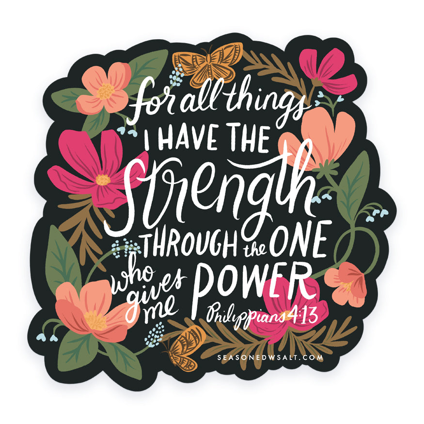 Philippians 4:13 - For All Things I Have the Strength Through the One ...